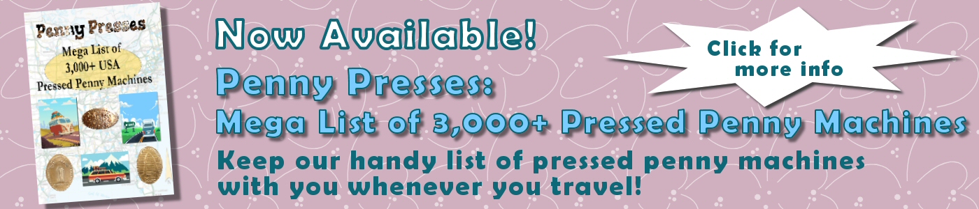 Penny Presses | Find Penny Press Machines and Trade Pressed Pennies